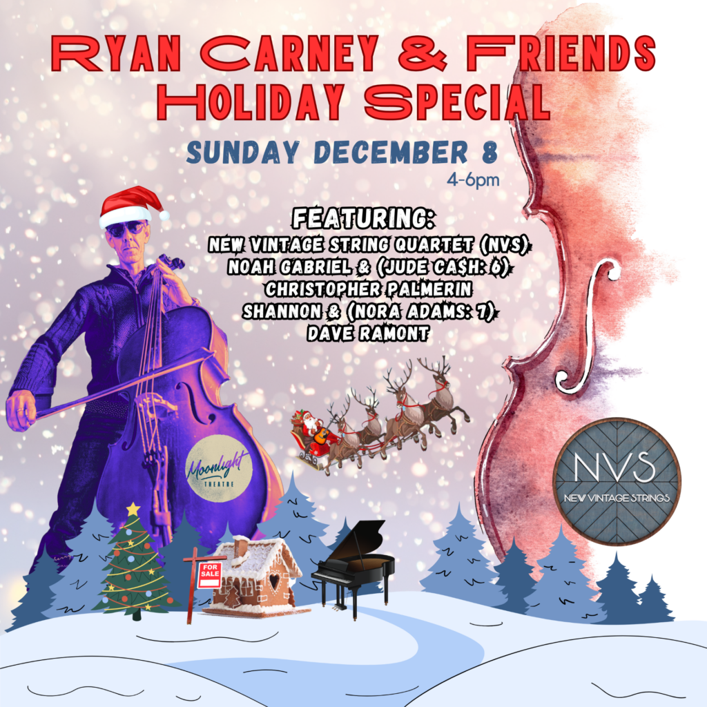 Ryan Carney and Friends Holiday Special - Moonlight Theatre